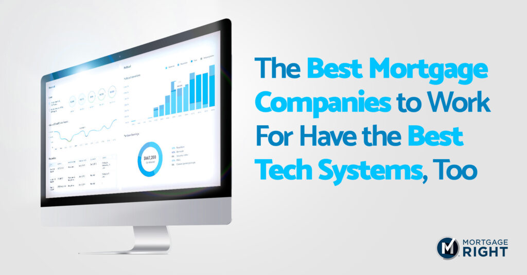 The Best Mortgage Companies to Work For Have the Best Tech Systems, Too ...