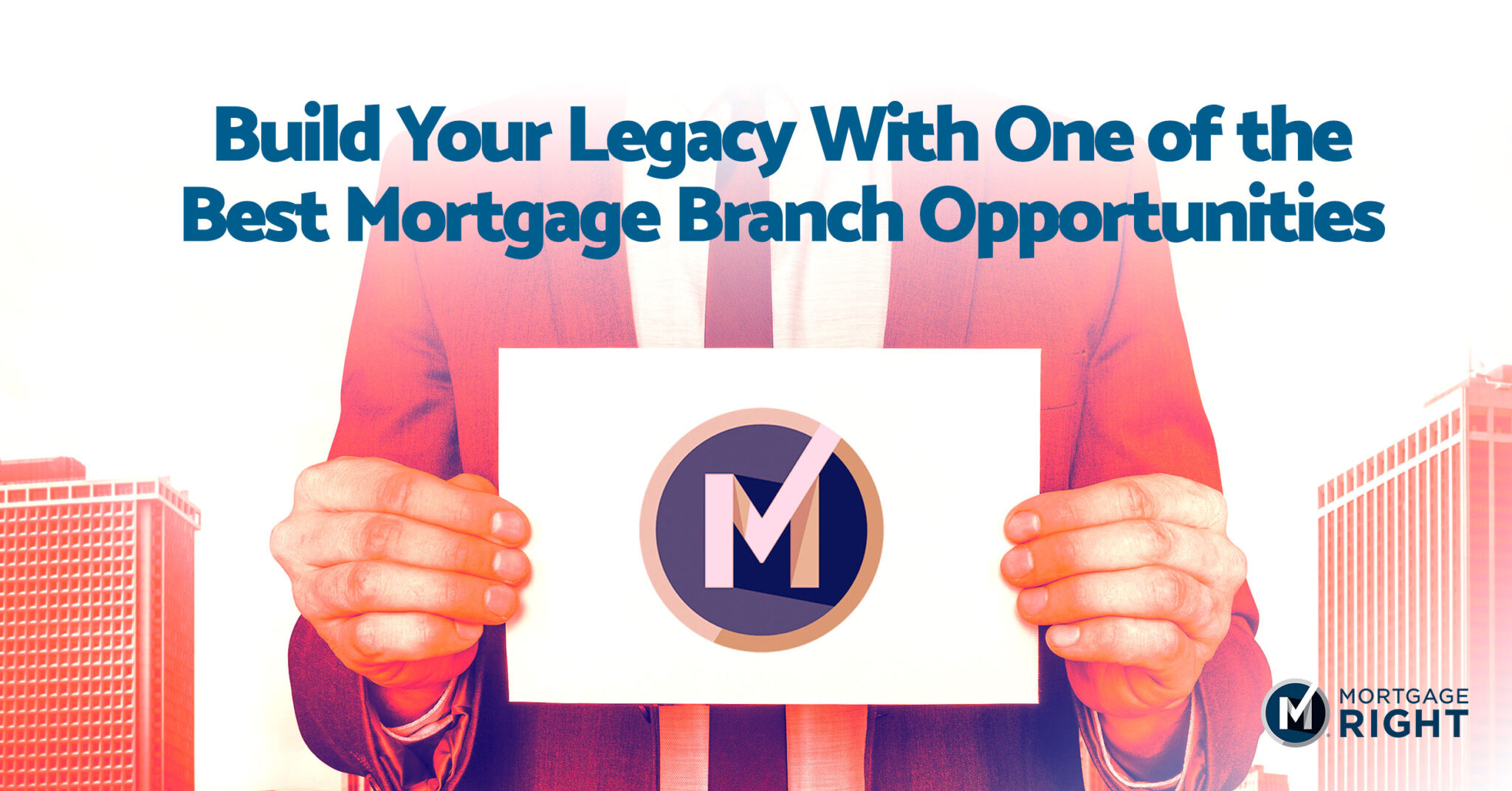 Build Your Legacy With One of the Best Mortgage Branch Opportunities ...