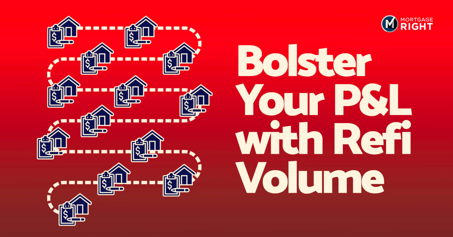 Bolster Your P&L with Refi Volume: Why the Best Mortgage Companies to ...